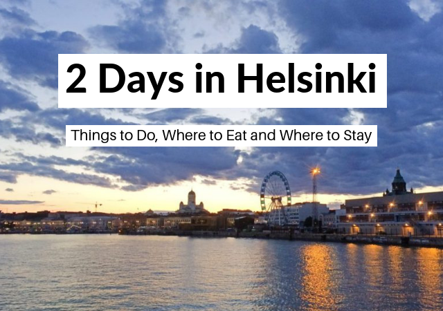 2 Days in Helsinki Itinerary for First Time Visitors From a Local!